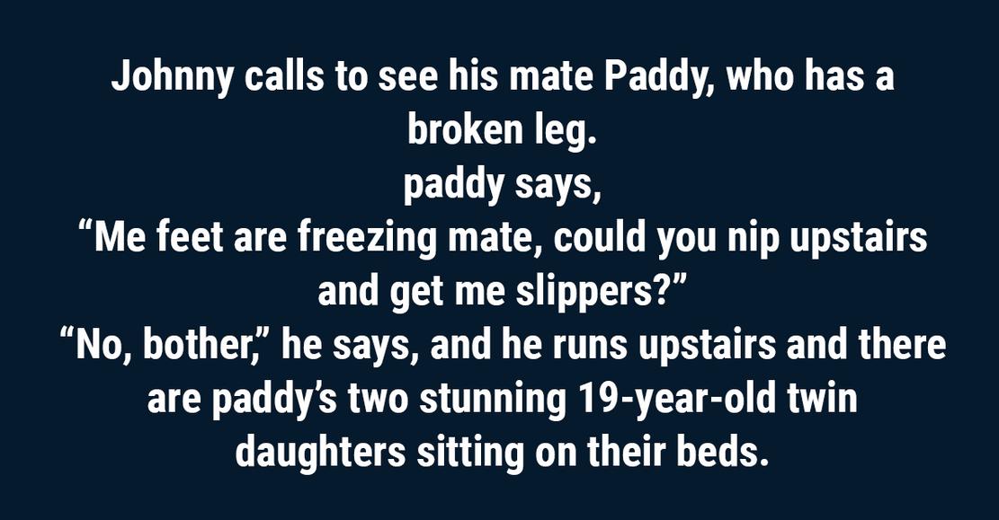 Johnny Calls To See His Mate Paddy - Top Stories